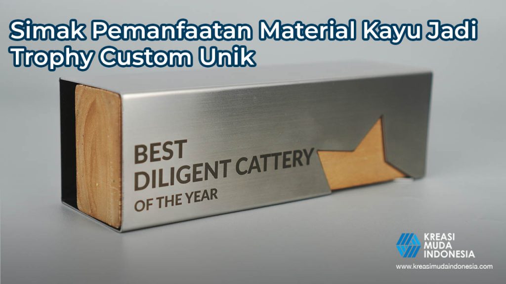 Simak Pemanfaatan Material Kayu Jadi Trophy Custom Unik - Kreasi Muda ...